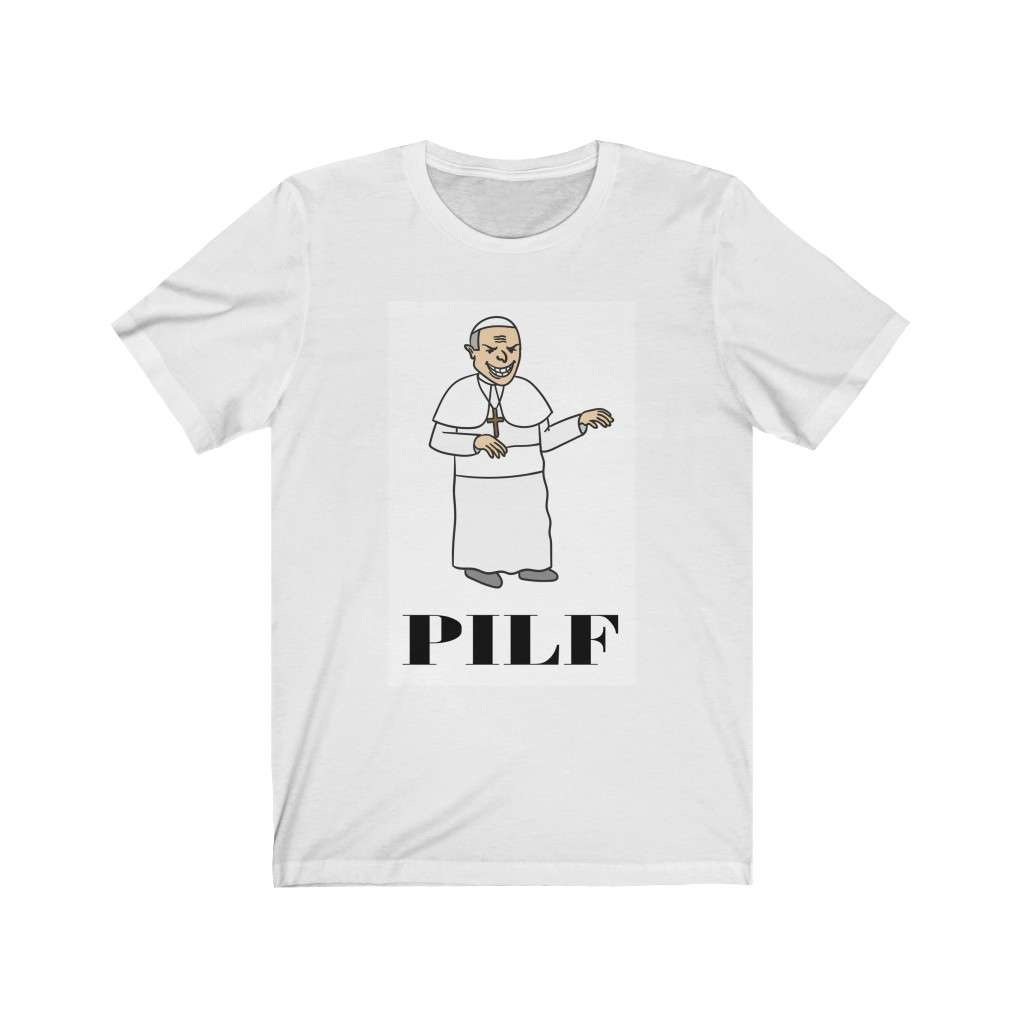PILF Unisex Jersey Short Sleeve Tee | FunnyDesigns.com