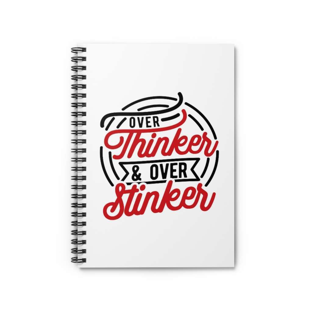 Over Thinker & Over Stinker Spiral Notebook – Ruled Line | FunnyDesigns.com