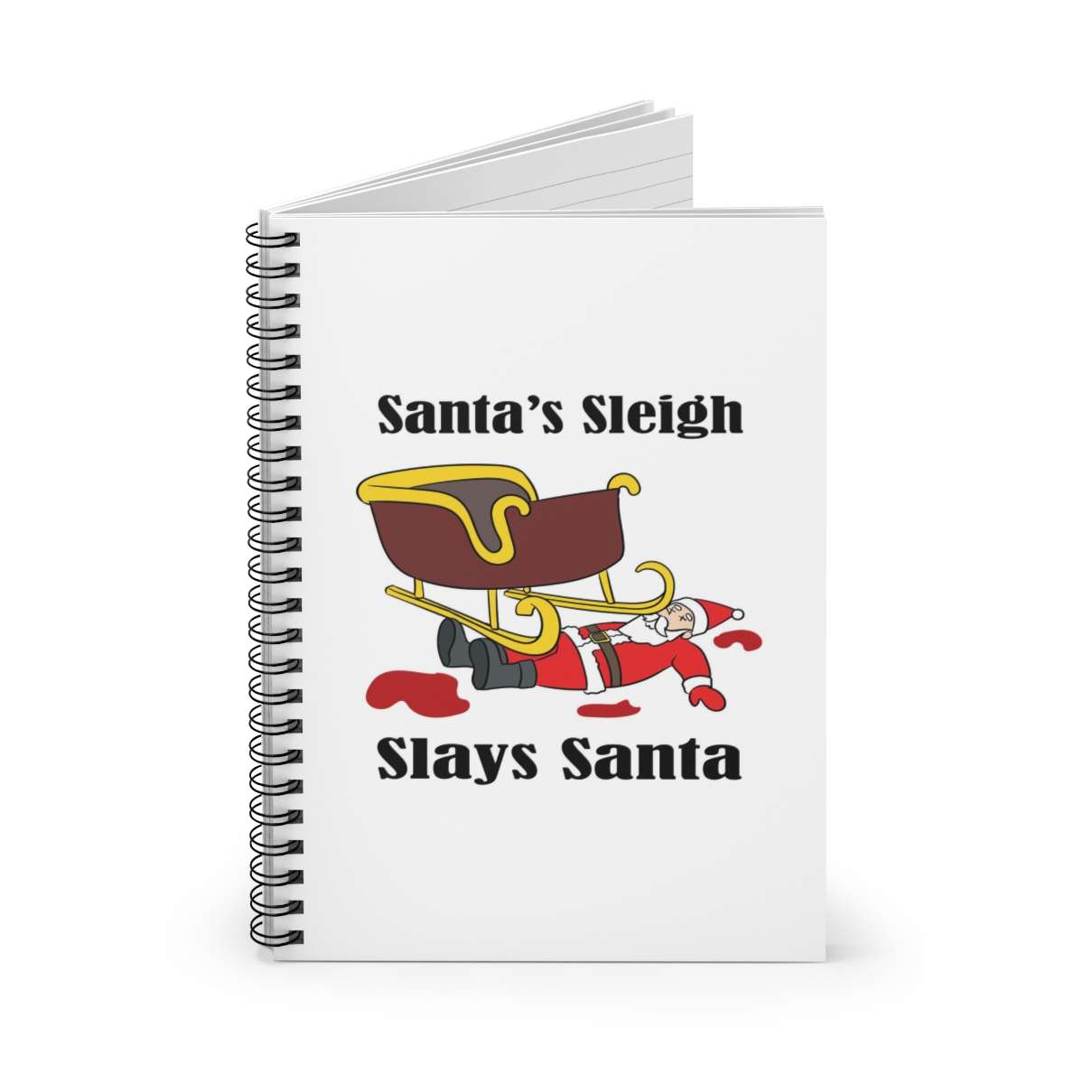 Funny Spiral Notebook with Ruled Lines – Santa’s Sleigh Slays Santa ...